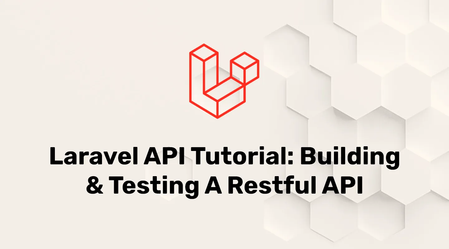 Laravel Api Tutorial Building And Testing A Restful Api Code Wolfy