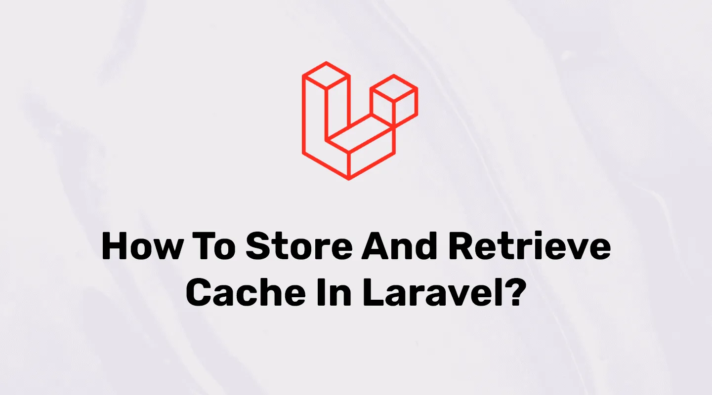 Everything You Need to Know About Laravel Caching - Code Wolfy Everything You Need to Know About Laravel Caching - Code Wolfy